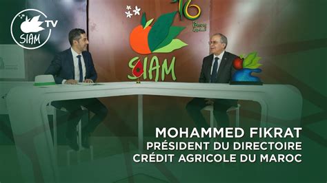 SIAMTV Entretien avec Mohammed Fikrat Président du SIAM et du