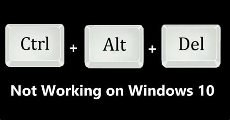 Fix Ctrl Alt Del Not Working On Windows Techcult