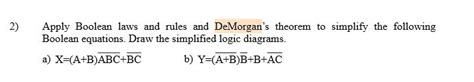 solved 2 apply boolean laws and rules and demorgan s