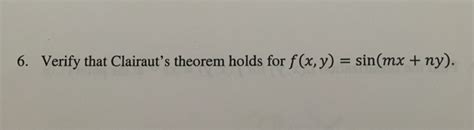 solved verify that clairaut s theorem holds for f x y