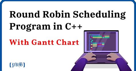 round robin scheduling program in c with gantt chart