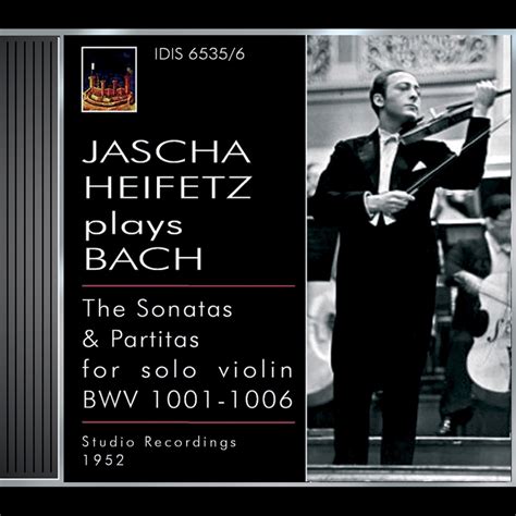 Bach J S Violin Sonatas Nos 1 3 Violin Partitas Nos 1 3 Heifetz