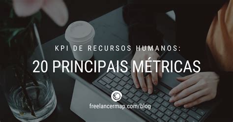 KPI de recursos humanos 20 principais métricas e exemplos de KPIs