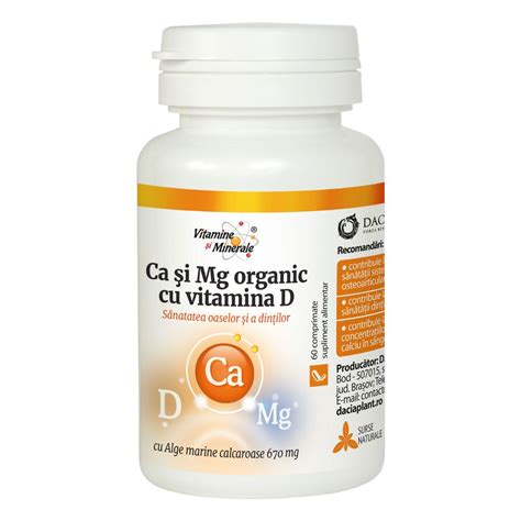 Calciu Si Magneziu Organic Cu Vitamina D 60comprimate Dacia Plant
