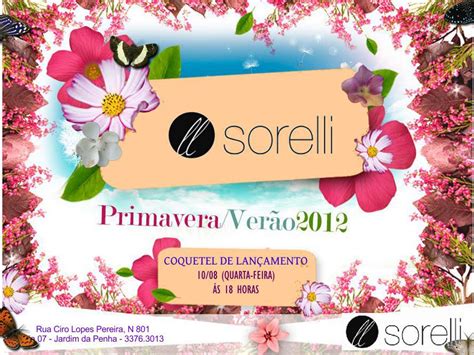 Loja Sorelli COQUETEL DE LANÇAMENTO PRIMAVERA VERÃO 2012