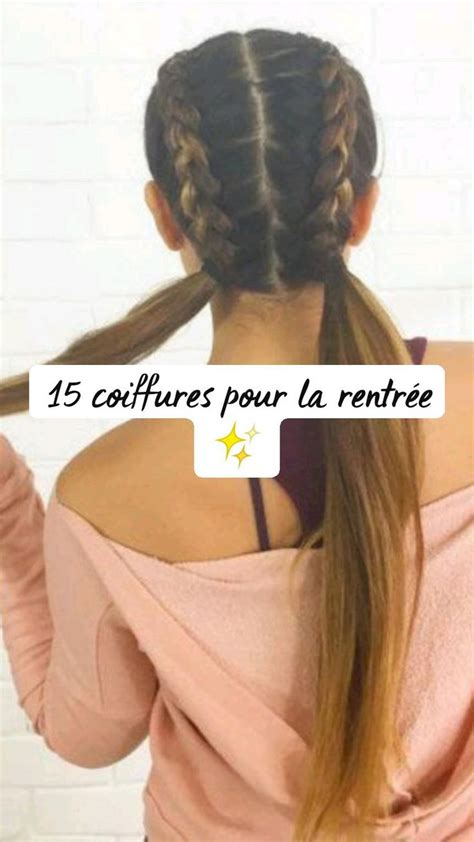 15 coiffures pour la rentrée Coiffures pour l école Idee coiffure