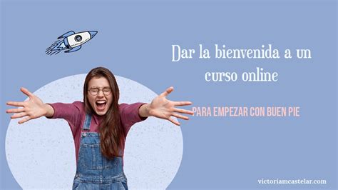 10 Ejemplos Para Dar La Bienvenida A Tus Alumnos CCFProsario Ar