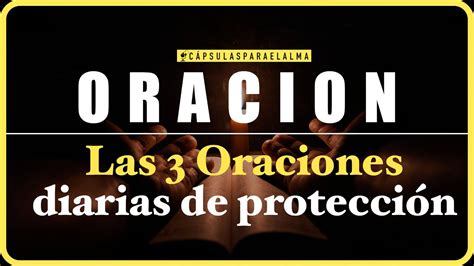Las Oraciones Diarias De Protecci N Los Salmos M S Poderosos