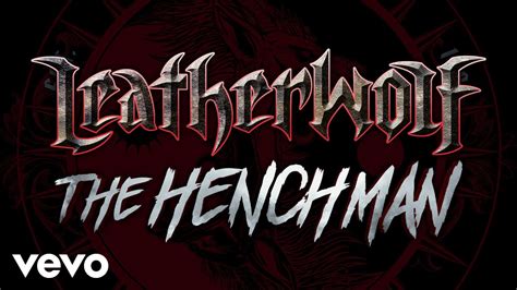 Leatherwolf The Henchman Youtube