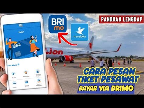 Cara Pesan Tiket Pesawat Di Traveloka Bayar Lewat Brimo Bayar Tiket