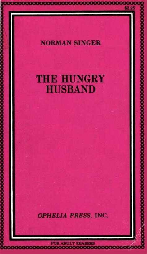 Oph Xxx The Hungry Husband By Norman Singer Eb Golden Age Erotica Books The Best Adult Xxx