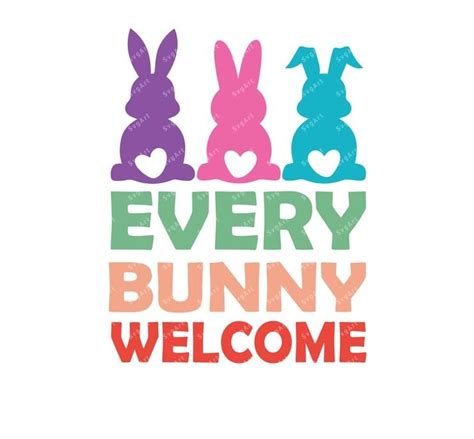 Every Bunny Welcome SVG PNG PDF Easter Sign Easter Wreathg Bunny Svg