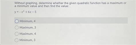 without graphing determine whether the given