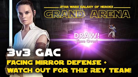 Watch Out For This Rey Team 3v3 GAC Action SWGOH Grand Arena YouTube