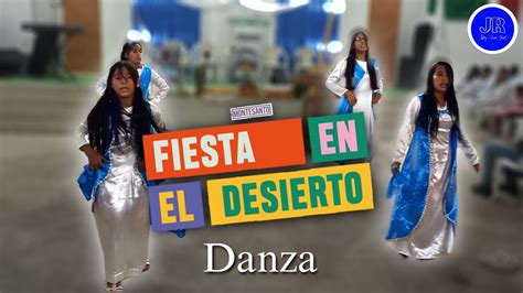 Fiesta En El Desierto La La La La Montesanto Danza Iglesia