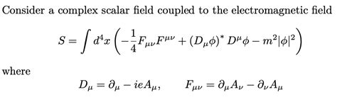 consider a complex scalar field coupled to the