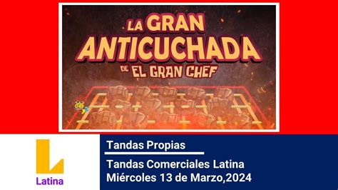 Tandas Comerciales Latina Televisión Perú Miércoles 13 de marzo del