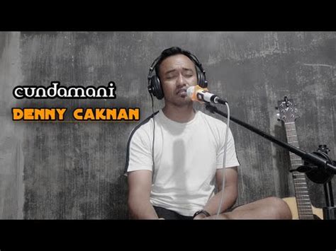 Cundamani DENNY CAKNAN Cover YouTube