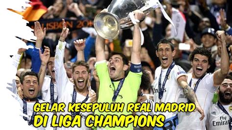 Perjalanan Real Madrid Juara Liga Champions Giga Bola Youtube