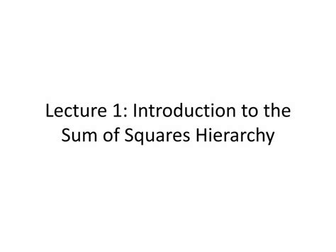 pdf lecture 1 introduction to the sum of squares hierarchy · degree 𝑑sos hierarchy returns