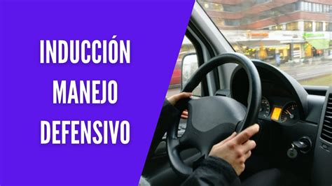 Manejo Defensivo Pautas De Seguridad Para El Manejo De Veh Culos