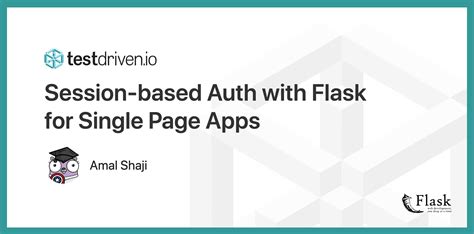 Session Based Auth With Flask For Single Page Apps TestDriven Io