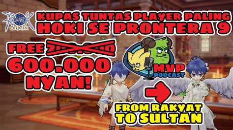Podcast Bareng Player Paling Hoki Se Prontera Ez K Nyan Berry