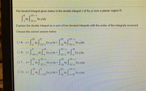 solved the iterated integral given below is the double