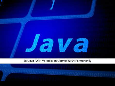 set java path variable on ubuntu 22 04 permanently