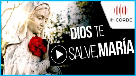 Musica Catolica Dios te Salve María Lyric Video IN CORDE YouTube
