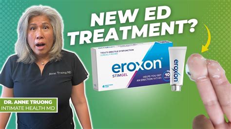 New Treatment For Erectile Dysfunction Eroxon Topical Gel Works In