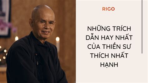 Những trích dẫn hay nhất của thiền sư Thích Nhất Hạnh Rigo vn