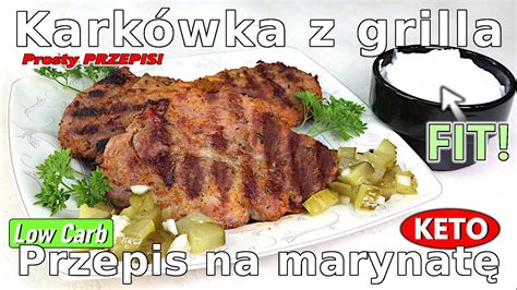 Soczysta karkówka z GRILLA Jak zrobić marynatę do karkówki Przepis