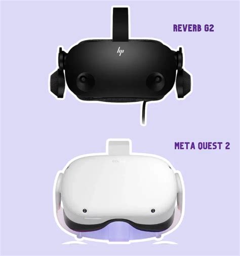 Meta Quest 2 Vs Reverb G2 VR Battle Of Two VR Headset Tycoons VR Tier