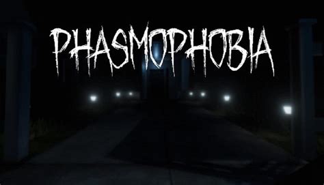 Phasmophobia Ghost Types And Evidence Explained Comprehensive Guide