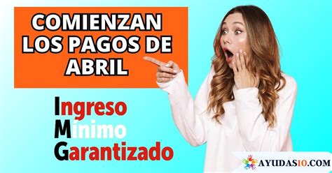 Comienzan Los Pagos De Abril Del Ingreso M Nimo Garantizado