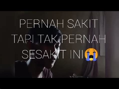 COVER PERNAH SAKIT TAPI TAK PERNAH SESAKIT INI YouTube
