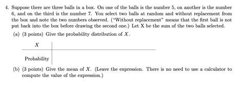 Solved 4 Suppose There Are Three Balls In A Box On One Of Chegg