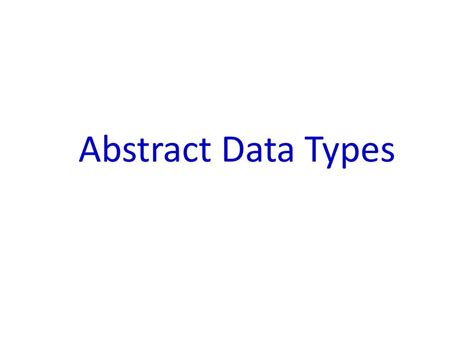 abstract data types ppt download