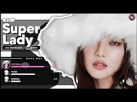 G I Dle Super Lady Line Distribution Youtube Music