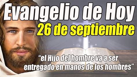 Evangelio Y Lecturas De Hoy Sabado Septiembre Lecturas Del