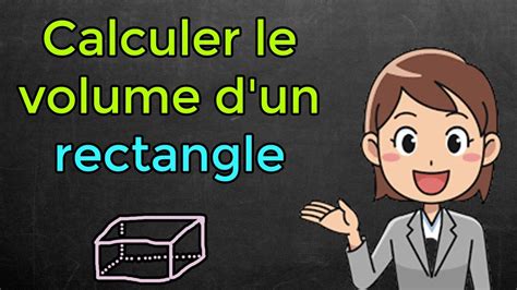 Comment Calculer Le Volume D Un Rectangle En M3 YouTube