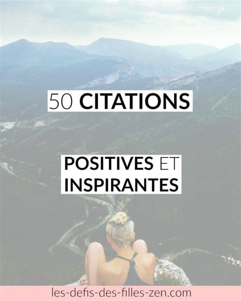 Les 50 Plus Belles Citations Positives Et Inspirantes Artofit