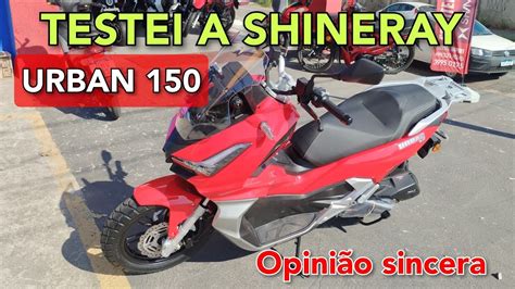 TESTEI a shineray URBAN 150 EFI opinião sincera urban150 shineray