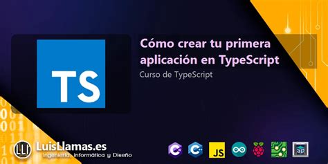 Cómo crear tu primera aplicación en TypeScript