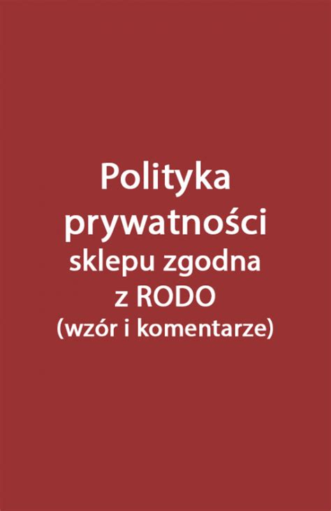 Wzór polityki prywatności sklepu internetowego zgodny z RODO