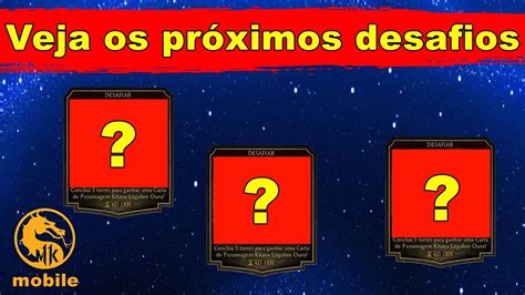 MK Mobile Veja os próximos desafios Qual os próximos desafios MK