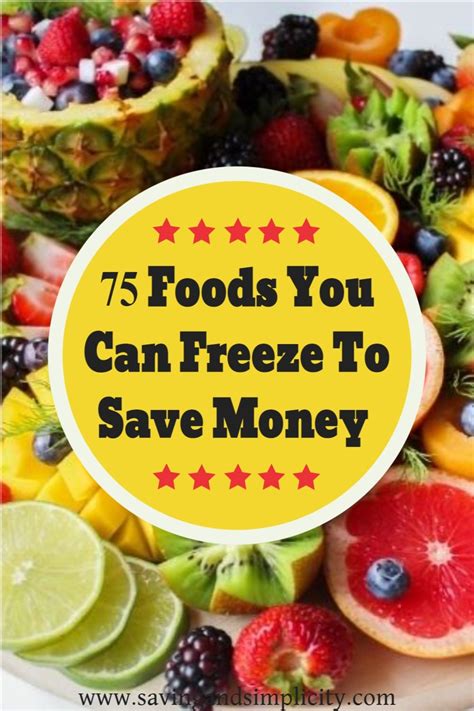 75 Foods You Can Freeze To Save Money Saving Simplicity