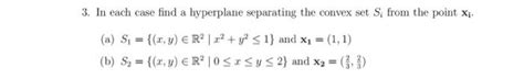 solved in each case find a hyperplane separating the convex