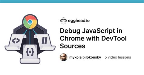 Online Course Debug JavaScript In Chrome With DevTool Sources From